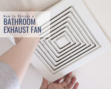 How to Choose a Bathroom Exhaust Fan - The Architects Diary