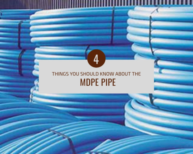 4 Things You Should Know About The Mdpe Pipe - The Architects Diary