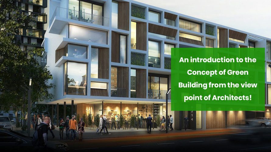 An introduction to the Concept of Green Building from the view point of ...