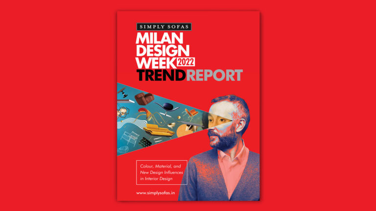 Simply Sofas’ Milan Design Week 2022 Trend Report is Out! - The ...