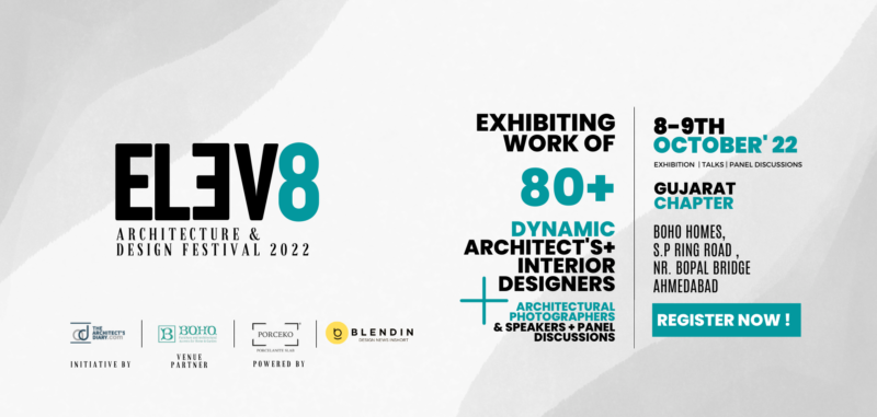 ELEV8 : Architecture & Interior Design Exhibition ( Gujarat Chapter ) - The Architects Diary