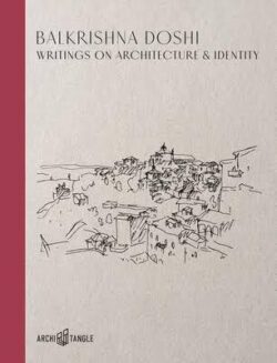 A Collection of 10 B.V. Doshi Books to ReadA Legendary Architect's ...
