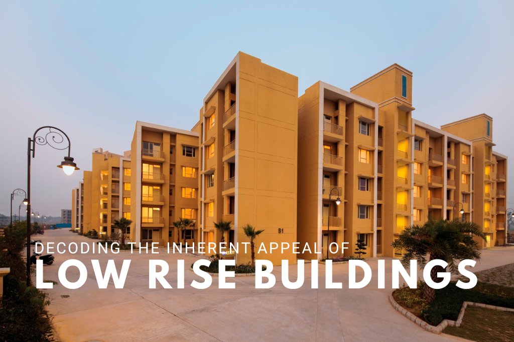 The Ground Level story: Decoding the inherent appeal of Low-rise ...
